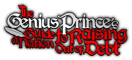 The Genius Prince's Guide to Raising a Nation Out of Debt (Manga) - Comikey