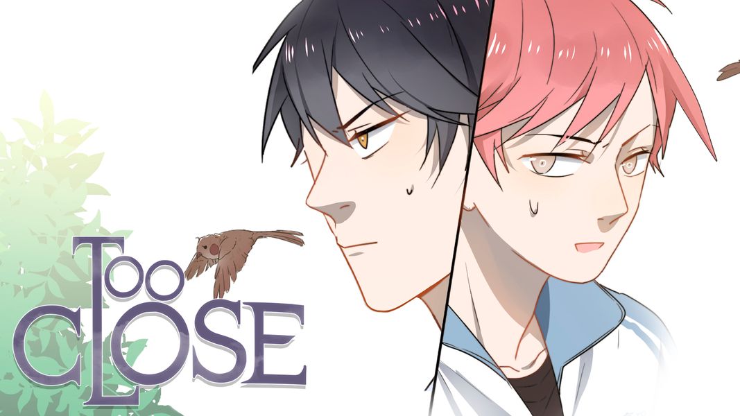 Too Close (Webtoon) - Comikey