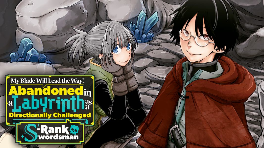 My Blade Will Lead the Way! Abandoned in a Labyrinth as a Directionally ...