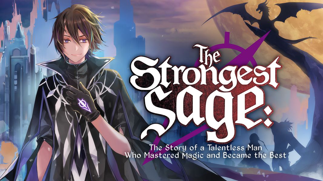 The Strongest Sage: The Story of a Talentless Man Who Mastered Magic and Became the Best (Manga ...