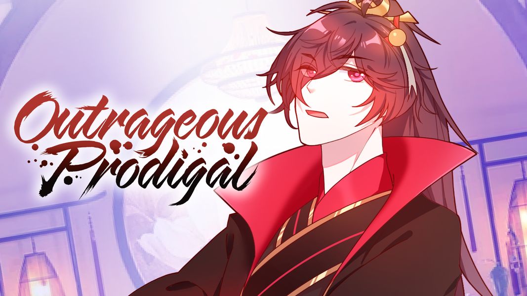 Outrageous Prodigal (Webtoon) - Comikey