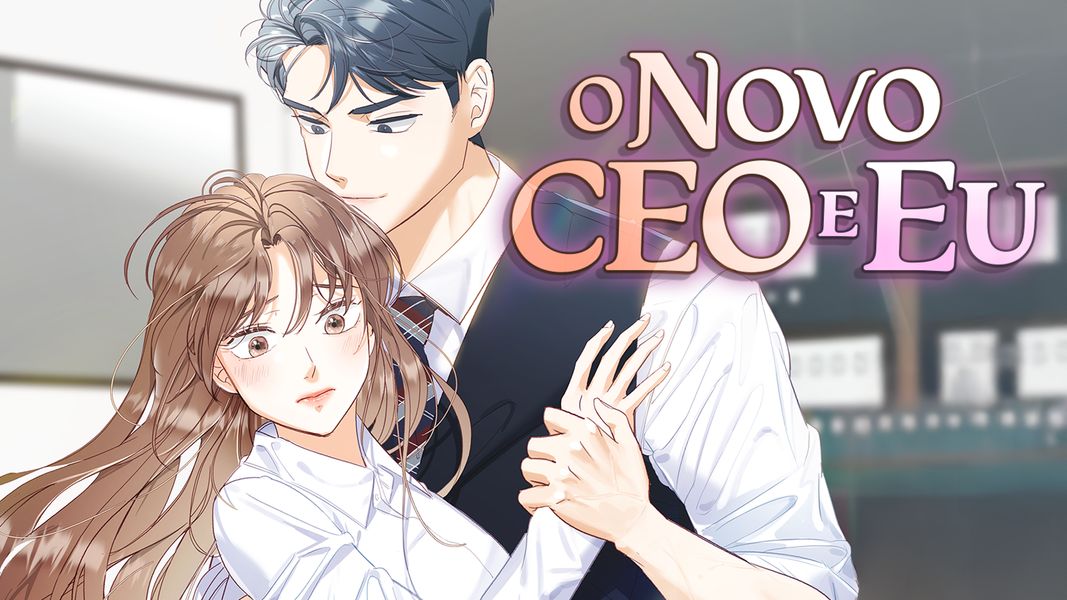 O Novo CEO e EU (Webtoon) - Comikey Brasil