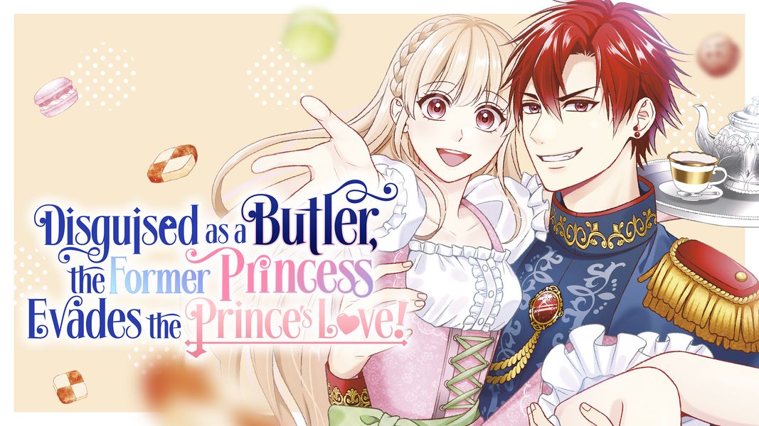 Disguised as a Butler, the Former Princess Evades the Prince’s Love ...